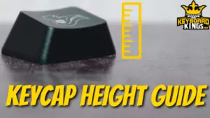 How Tall is a Keycap? Keycap Height Guide - November 1, 2025 Keyboard Kings