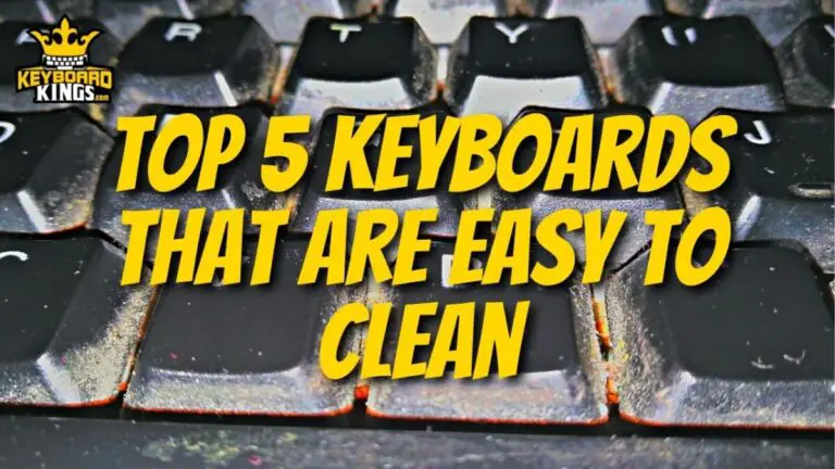 Top 5 Keyboards That Are Easy to Clean - September 17, 2023 Keyboard Kings